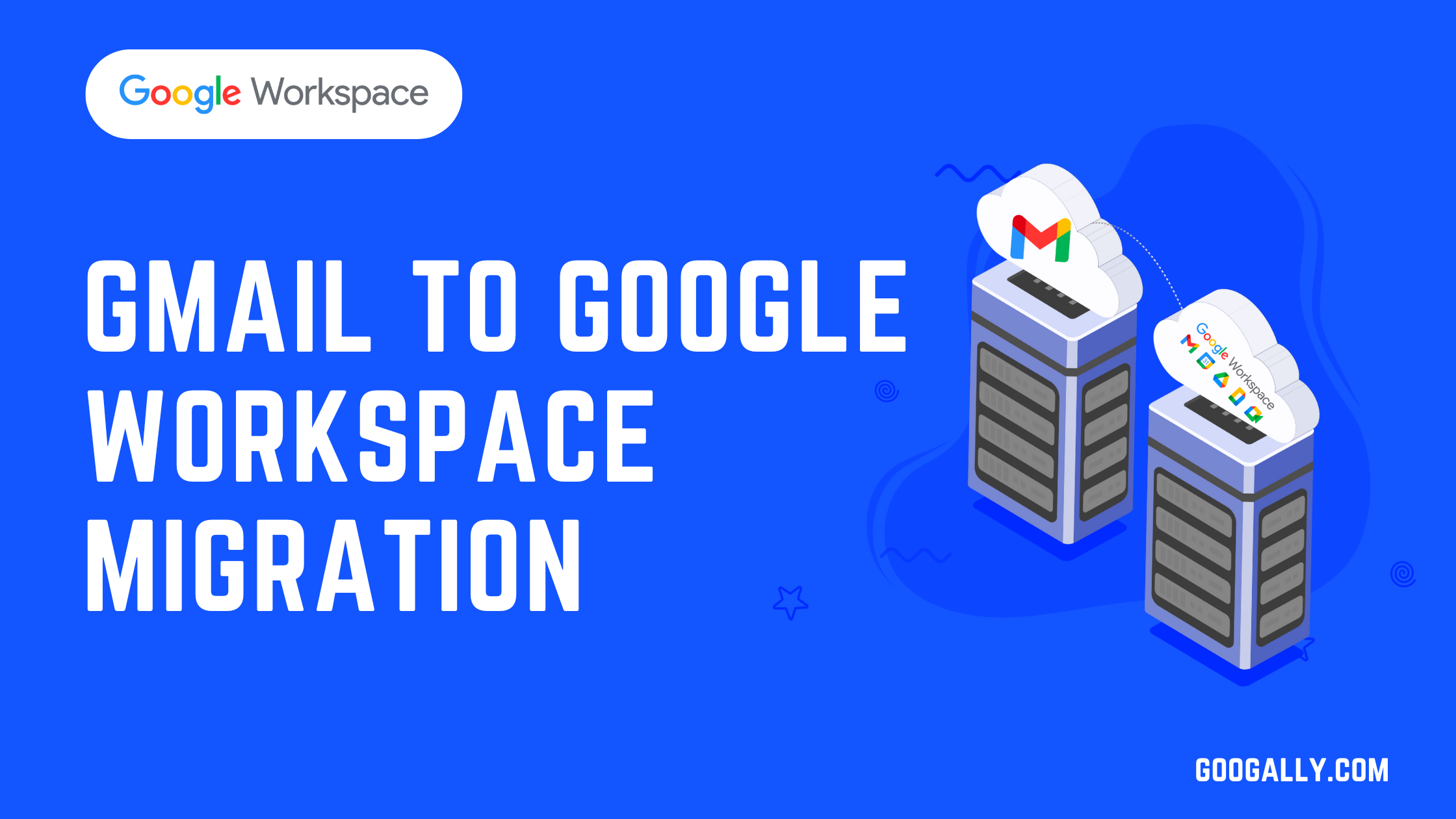 Can I Migrate Gmail Account to Google Workspace? Your Complete Guide